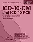 AHA’s ICD-10-CM and ICD-10-PCS Coding Handbook | AHA Coding Clinic